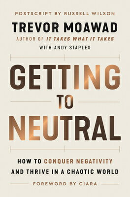 GETTING TO NEUTRAL Trevor Moawad Andy Staples Ciara HARPER ONE2022 Hardcover English ISBN：9780063111905 洋書 Business & Se...