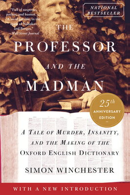 PROFESSOR & THE MADMAN Simon Winchester PERENNIAL2023 Paperback English ISBN：9780063341906 洋書 Social Science（社会科学） Langu...