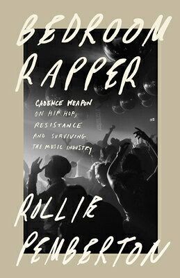 BEDROOM RAPPER Rollie Pemberton MCCLELLAND & STEWART2026 Paperback English ISBN：9780771051906 洋書 Art & Entertainment（芸術＆...