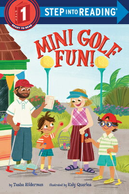 MINI GOLF FUN Step Into Reading, Step 1 Tasha Hilderman Kaly Quarles RANDOM HOUSE2026 Library　Binding English ISBN：97805...