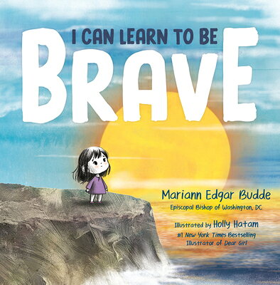 I CAN LEARN TO BE BRAVE Mariann Edgar Budde Holly Hatam FLAMINGO BOOKS2026 Hardcover English ISBN：9798217041909 洋書 Books...