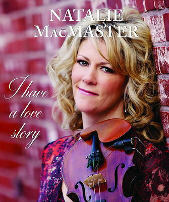 I HAVE A LOVE STORY Natalie MacMaster MACINTYRE PURCELL PUB INC2025 Hardcover English ISBN：9781772761917 洋書 Fiction & Li...