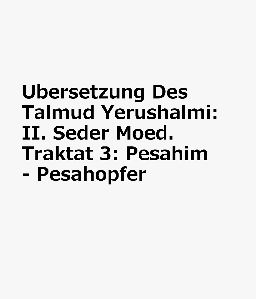 GERーUBERSETZUNG DES TALMUD YER Friedrich Avemarie HansーJurgen Becker Martin Hengel MOHR SIEBECK2004 Hardcover German ISB...