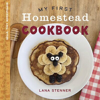 MY 1ST HOMESTEAD CKBK Hello, Tiny Homesteader Lana Stenner TEN PEAKS PR2026 Hardcover English ISBN：9780736991919 洋書 Book...