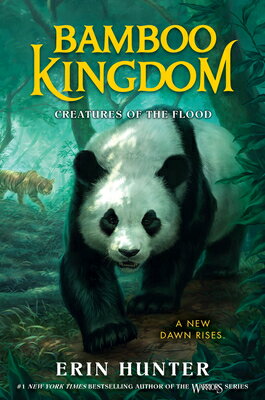 CREATURES OF THE FLOOD Bamboo Kingdom Erin Hunter HARPERCOLLINS2021 Hardcover English ISBN：9780063021921 洋書 Books for ki...