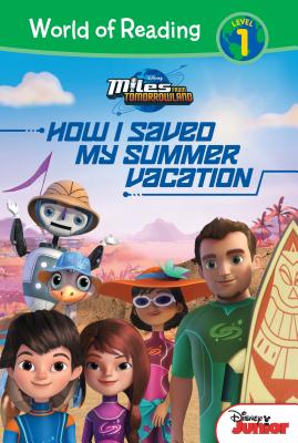 MILES FROM TOMORROWLAND HOW I World of Reading Level 1 Set 4 Sheila Sweeny Higginson Disney Storybook Artists LEVELED RE...