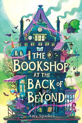 BOOKSHOP AT THE BACK OF BEYOND The House at the Edge of Magic Amy Sparkes MARGARET K MCELDERRY BOOKS2025 Paperback Engli...