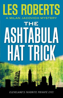 ASHTABULA HAT TRICK Milan Jacovich Mysteries Les Roberts GRAY & CO PUBL2017 Paperback English ISBN：9781938441929 洋書 Fict...