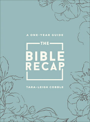 BIBLE RECAP DLX/E TaraーLeigh Cobble BETHANY HOUSE PUBL2023 Imitation　Leather Deluxe English ISBN：9780764241932 洋書 Social...