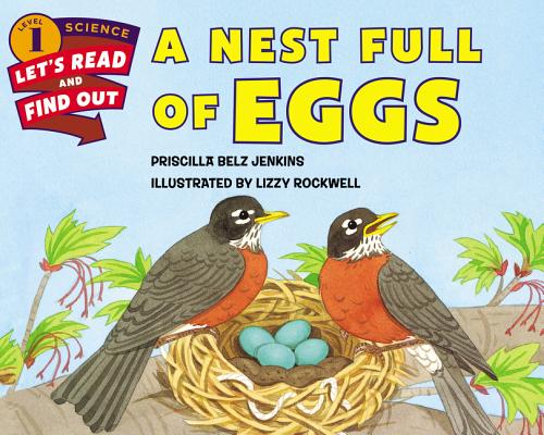 NEST FULL OF EGGS Let'sーReadーAndーFindーOut Science 1 Priscilla Belz Jenkins Lizzy Rockwell HARPERCOLLINS2015 Paperback En...