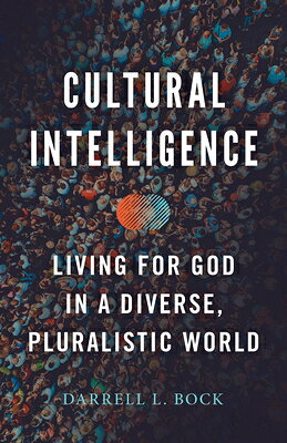 CULTURAL INTELLIGENCE Darrell L. Bock B&H PUB GROUP2020 Paperback English ISBN：9781535981934 洋書 Social Science（社会科学） Rel...