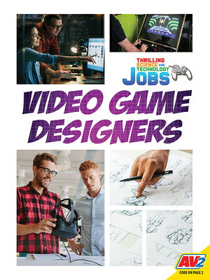 VIDEO GAME DESIGNERS Thrilling Science and Technology Jobs Ruth Owen LIGHTBOX LEARNING2020 Library　Binding English ISBN：...