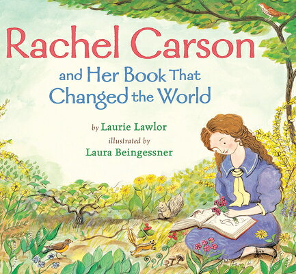 RACHEL CARSON & HER BK THAT CH Laurie Lawlor Laura Beingessner HOLIDAY HOUSE INC2014 Paperback English ISBN：978082343193...