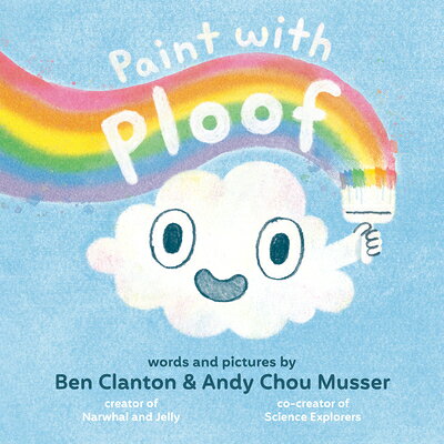 PAINT W/PLOOF Ploof Ben Clanton Andy Chou Musser TUNDRA BOOKS INC2024 Hardcover English ISBN：9781774881941 洋書 Books for ...