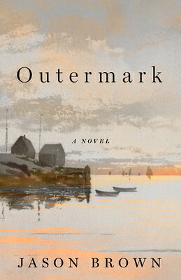 OUTERMARK Jason Brown PAUL DRY BOOKS2024 Paperback English ISBN：9781589881945 洋書 Fiction & Literature（小説＆文芸） Fiction