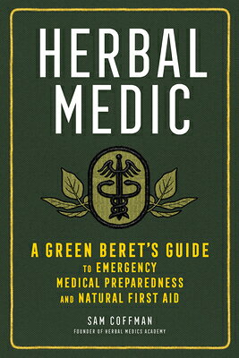 HERBAL MEDIC Sam Coffman STOREY PUB2021 Hardcover English ISBN：9781635861945 洋書 Family life & Comics（生活＆コミック） Health & F...