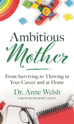 AMBITIOUS MOTHER Anne Welsh Robin Arzn BLOOMSBURY ACADEMIC2026 Hardcover English ISBN：9798216201946 洋書 Family life & Com...