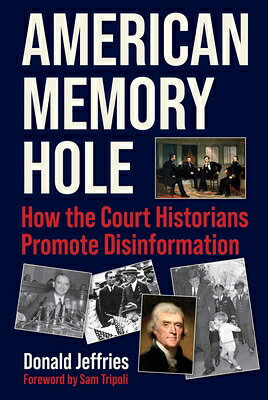 AMER MEMORY HOLE Donald Jeffries SKYHORSE PUB2024 Hardcover English ISBN：9781510781948 洋書 Social Science（社会科学） Political...