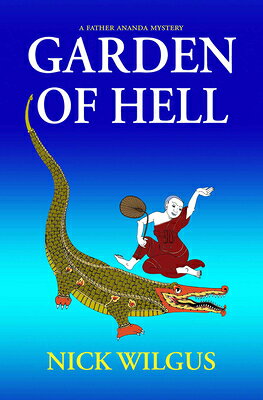 GARDEN OF HELL Father Ananda Mysteries Nick Wilgus SILKWORM PR2006 Paperback English ISBN：9789749361948 洋書 Fiction & Lit...