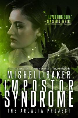 IMPOSTOR SYNDROME Arcadia Project Mishell Baker SAGA PR2018 Paperback English ISBN：9781481451949 洋書 Fiction & Literature...