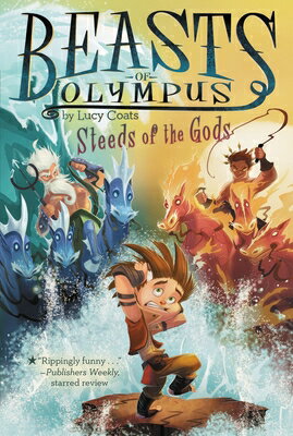STEEDS OF THE GODS Beasts of Olympus Lucy Coats Brett Bean GROSSET DUNLAP2015 Paperback English ISBN：9780448461953 洋書 Bo...