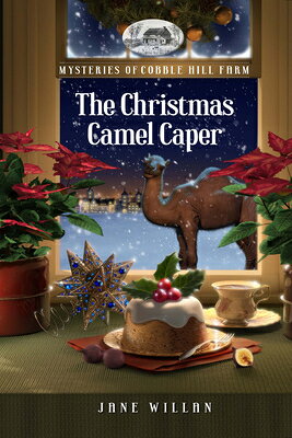 CHRISTMAS CAMEL CAPER Mysteries of Cobble Hill Farm Jane Willan Guideposts GUIDEPOSTS2024 Paperback English ISBN：9781961...