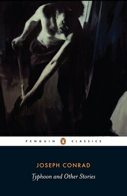 TYPHOON & OTHER STORIES Penguin Classics Joseph Conrad J. H. Stape J. H. Stape PENGUIN GROUP2007 Paperback English ISBN：...