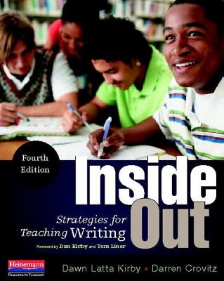 INSIDE OUT 4TH /E REV/E Dan Kirby Dawn Latta Kirby Darren Crovitz BOYNTON/COOK PUBL2012 Paperback Revised English ISBN：9...