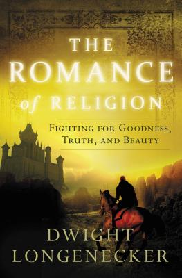 ROMANCE OF RELIGION Dwight Longenecker THOMAS NELSON PUB2014 Paperback English ISBN：9780849921957 洋書 Social Science（社会科学...
