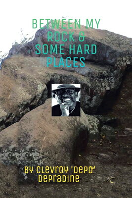 BETWEEN MY ROCK & SOME HARD PL Clevroy 'Depo' Depradine XLIBRIS US2024 Paperback English ISBN：9798369411964 洋書 Fiction &...