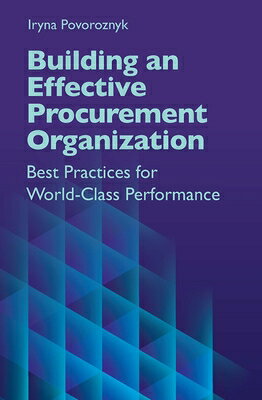 BUILDING AN EFFECTIVE PROCUREM Iryna Povoroznyk J ROSS PUB INC2024 Hardcover English ISBN：9781604271966 洋書 Business & Se...