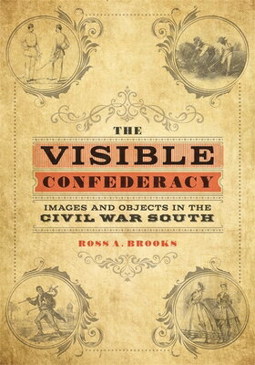 VISIBLE CONFEDERACY Ross A. Brooks LSU PR2019 Hardcover English ISBN：9780807171967 洋書 Social Science（社会科学） History