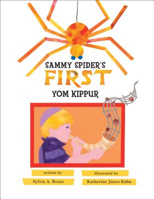 SAMMY SPIDERS 1ST YOM KIPPUR Sammy Spider Sylvia A. Rouss Katherine Janus Kahn KAR BEN PUB2013 Paperback English ISBN：97...