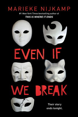 EVEN IF WE BREAK Marieke Nijkamp SOURCEBOOKS INC2021 Paperback English ISBN：9781728231969 洋書 NonーClassifiable（その他）