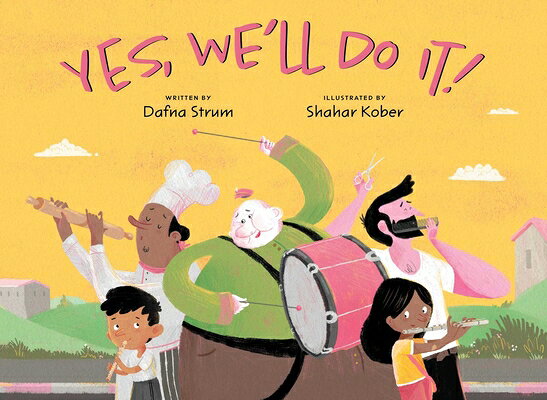 YES WELL DO IT Dafna Strum Shahar Kober KALANIOT BOOKS2025 Hardcover English ISBN：9781962011969 洋書 Books for kids（児童書） J...