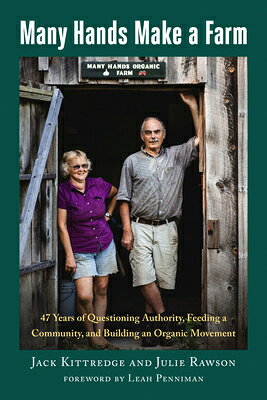 MANY HANDS MAKE A FARM Jack Kittredge Julie Rawson Leah Penniman CHELSEA GREEN PUB2023 Paperback English ISBN：9781645021...