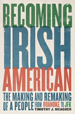 BECOMING IRISH AMER Timothy J. Meagher YALE UNIV PR2025 Paperback English ISBN：9780300281972 洋書 Social Science（社会科学） His...