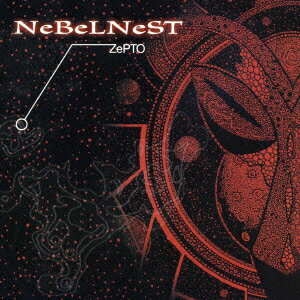 NeBeLNeSTゼプト 発売日：2006年10月20日 予約締切日：2006年10月16日 ZEPT JAN：4988044321977 ARCー2197 Arcangelo (株)ディスクユニオン [Disc1] 『ゼプト』／CD アー...
