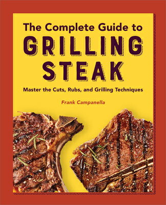 COMP GT GRILLING STEAK CKBK Frank Campanella ROCKRIDGE PR2022 Paperback English ISBN：9781638781981 洋書 Family life & Comi...