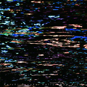 Keishi　Tanakaハロー，ニユー　キツクス ケイシ．タナカ 発売日：2016年01月13日 JAN：4988044021990 CD JーPOP ポップス