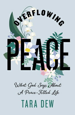 OVERFLOWING PEACE Tara Dew B&H BOOKS2026 Paperback English ISBN：9798384521990 洋書 Social Science（社会科学） Religion
