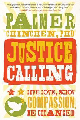 JUSTICE CALLING Palmer Chinchen HOWARD PUB CO INC2016 Paperback English ISBN：9781476761992 洋書 Social Science（社会科学） Religion