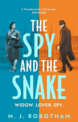 SPY & THE SNAKE Mrs Spy M. J. Robotham ARIA2026 Hardcover English ISBN：9781035921997 洋書 Fiction & Literature（小説＆文芸） Fiction