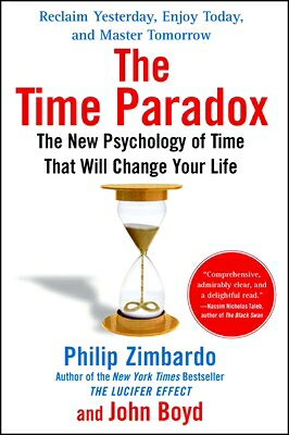 TIME PARADOX A SelfーHelp Guide to Time Philip Zimbardo John Boyd FREE PR2009 Paperback English ISBN：9781416541998 洋書 Soc...