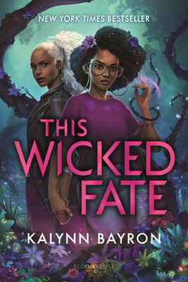 THIS WICKED FATE This Poison Heart Kalynn Bayron BLOOMSBURY2023 Paperback English ISBN：9781547612000 洋書 NonーClassifiable...