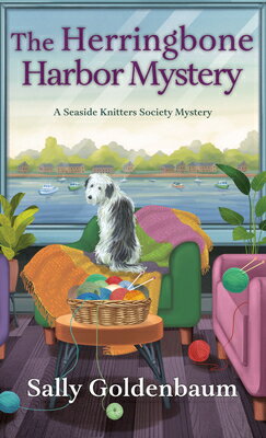 HERRINGBONE HARBOR MYST ーLP A Seaside Knitters Society Mystery Sally Goldenbaum THORNDIKE PR2025 Paperback English ISBN：...