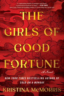 GIRLS OF GOOD FORTUNE (STANDAR Kristina McMorris SOURCEBOOKS INC2025 Paperback English ISBN：9781464252006 洋書 Fiction & L...