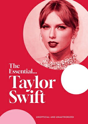 ESSENTIALTAYLOR SWIFT Essential Caroline Young AD LIB PUBL2024 Hardcover English ISBN：9781917082006 洋書 Art & Entertainme...