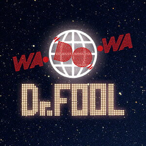 Dr.FOOLワッ ドゥ ワッ ドクターフール 発売日：2016年02月03日 WA.DO.WA JAN：4522197122007 COOFー9 Coof Records ダイキサウンド(株) [Disc1] 『WA・DO・WA』／CD ...