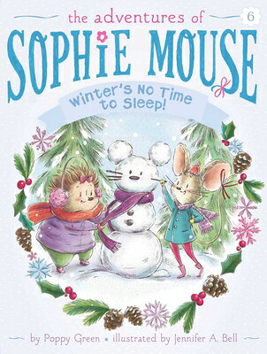 WINTERS NO TIME TO SLEEP Adventures of Sophie Mouse Poppy Green Jennifer A. Bell LITTLE SIMON2015 Hardcover English ISBN...